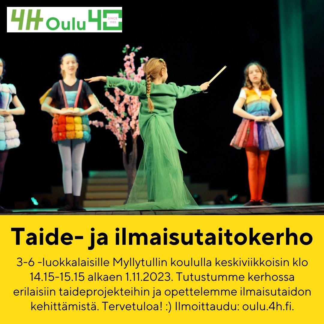 Taide- ja ilmaisutaitokerho Myllytullissa - Oulun 4H-yhdistys